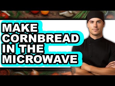 How To Make Cornbread In The Microwave - Easy Guide