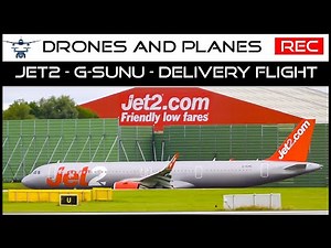 BRAND NEW! G-SUNU Jet2's latest A321 NEO landing at Manchester on its delivery flight
