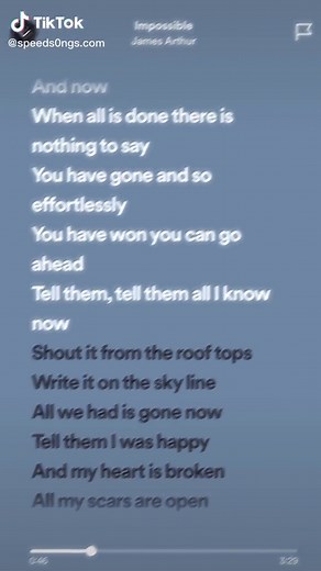 impossible - james arthur #speedsongs #spedup #spedupsounds #spedupaudios #speedsong #spotify #lyrics #lyricsvideo #foryou #foryoupage #fyp #trend #trending #viral #newtheme