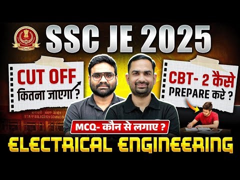 SSC JE CBT 2 2025 | SSC JE CBT 2 Electrical Syllabus, Exam Pattern & CutOff | MASTER STRATEGY