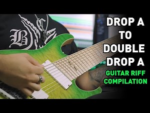 DROP A to DOUBLE DROP A (7 String to 9 String Heavy Guitar Riffs)