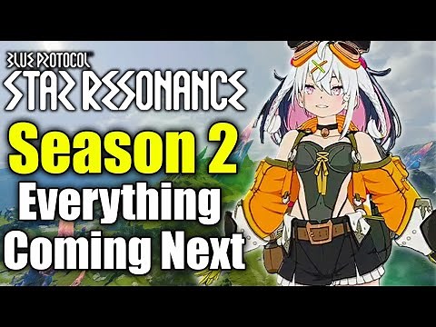 Blue Protocol: Star Resonance Season 2 — BIG Changes, New Systems & What’s Coming