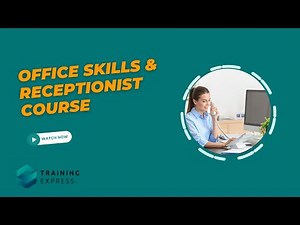 Office Skills & Receptionist Course | Module 01