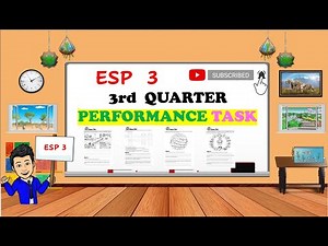 ESP 3 PERFORMANCE TASK 3RD GRADING