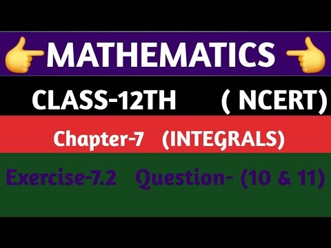 ||MATHEMATICS ||NCERT || CLASS-12TH ||Chapter-7|| ||INTEGRALS||
