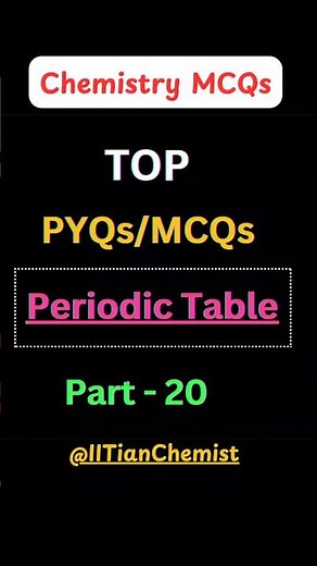 Periodic Table PYQs Part 20 |🔥 Class 11-12 NEET JEE 🚀 #periodictable