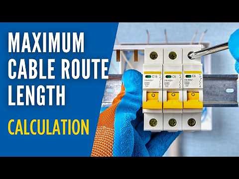 Mastering Earth Fault Loop Impedance: Calculation of maximum circuit lengths (Lmax)