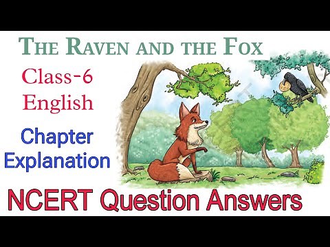 The Raven and The Fox / Class-6 NEW NCERT English POORVI / Unit-1 Chapter-2 Question Answers