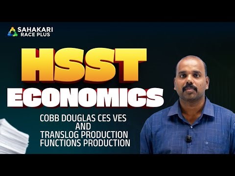 Cobb-Douglas, CES, VES & Translog Production Functions | Production | HSST Economics | Kerala PSC