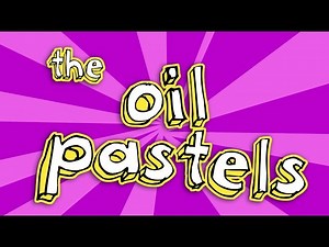The Oil Pastels - Videos For Kids