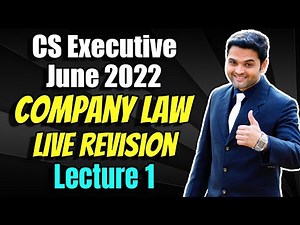 FREE CS Executive Company Law Revision Classes | Super 30 Days LIVE Batch | CS Exam June 2022