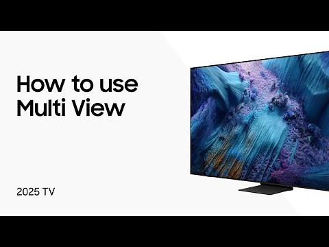 Multi View for 2025 TVs | Samsung US