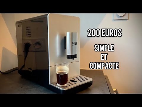 Présentation Machine Expresso Automatique avec broyeur à 200 euros ! BEKO CEG5301X (le café simple)