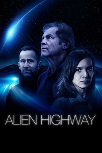 Alien Highway (2019) - TV Show