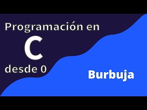 37. Burbuja | Algoritmo de ordenamiento | Programación en C desde cero