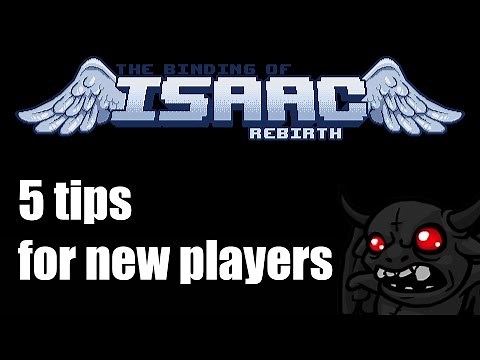 Binding of Isaac: Rebirth - 5 tips for new players