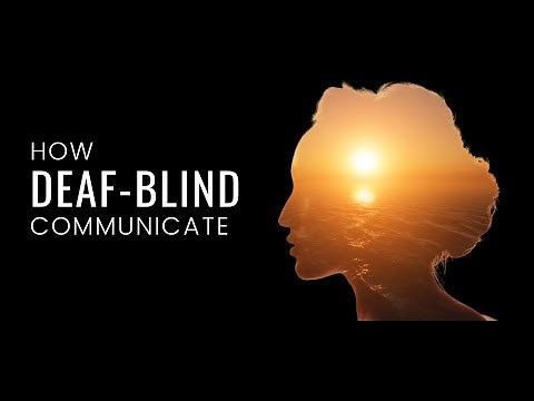 Communicating with those that are deaf and blind | Pro-tactile ASL and other forms of communication
