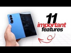 11 Hidden Features of Samsung Galaxy Fold 7 You Shouldn't Miss 🔥