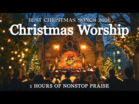 Best Christian Christmas Songs 2026 ✝️ Christmas Carols & Worship Playlist – Praise Songs Collection