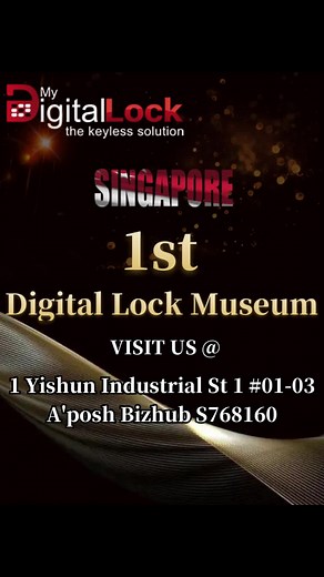 My Digital Lock 1st Digital Lock Museum in Singapore!! Visit us to Explore More@ 1 Yishun Industrial St #01-03 A’posh BizHub