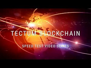 Tectum Speed Tests