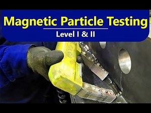 Magnetic Particle Testing (MT) Level I & II Online Training Course Introduction