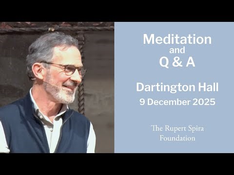 Rupert Spira at Dartington Hall, 9 December 2025