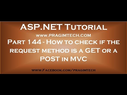 Part 144 How to check if the request method is a GET or a POST in MVC