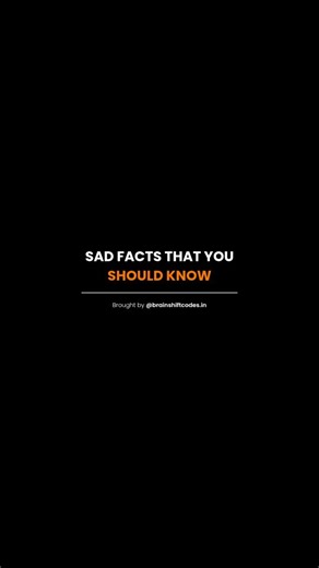 Psychology | Mindset | Success on Instagram: "SAD FACTS THAT YOU SHOULD KNOW ⬇️ 1- If you die young, your pets will wonder why you never came back 2- Depression kills more people than cancer does 3- About 90% of boys cry for being lonely 4- If your parents cry, they really go through hard times 5- If you aren't afraid of death, you have depression 6- Nobody notices your sadness until it turns into anger 7- We will never meet again so make sure you follow us Follow : @brainshiftcodes.in Follow : 