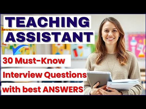 Teaching Assistant Interview Tips: 30 Key Questions & Answers for Freshers