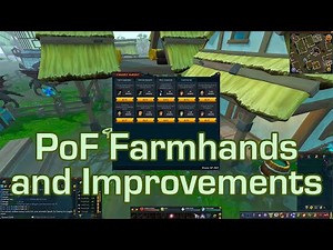 PoF Farmhands and Improvements | Weekly RuneScape Byte