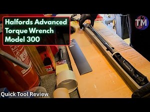Halfords Advanced Torque Wrench Model 300 | Tool Review