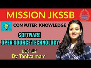 LEC-12 I SOFTWARE I OPEN SOURCE TECHNOLOGY I MISSION JKSSB I BANK MAINS