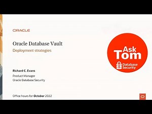 Oracle Database Vault Deployment Strategies