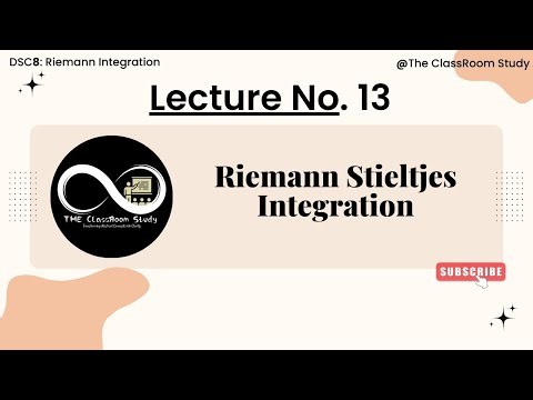 13 Riemann Stieltjes Integration