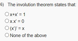 6) The involution theorem states that:x   x ^ { \prime } = 1x... | Filo