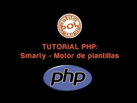 Tutorial PHP: Smarty - Motor de plantillas
