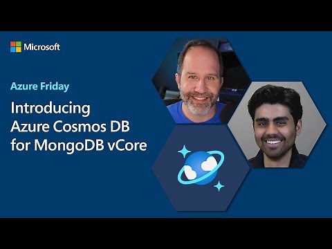 Introducing Azure Cosmos DB for MongoDB vCore | Azure Friday