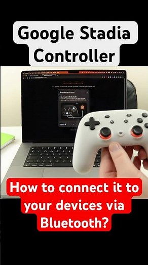 How to connect your Google Stadia controller to Android phones and PC using Bluetooth?