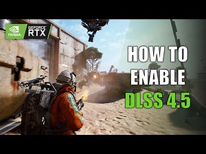 How to enable DLSS 4.5 in any game