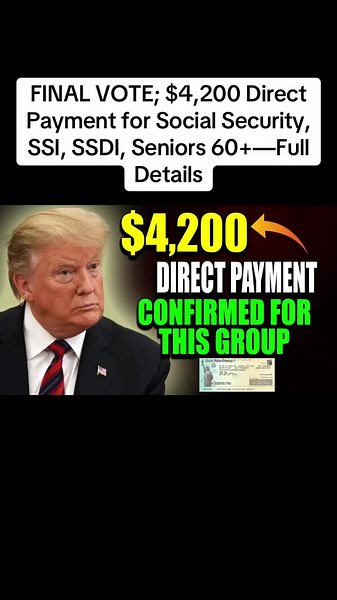 $4,200 Direct Payment Update for Social Security & Seniors