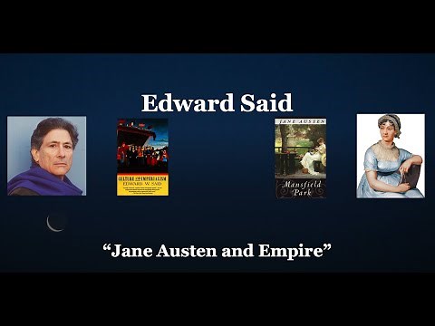 Edward Said - "Jane Austen and Empire"