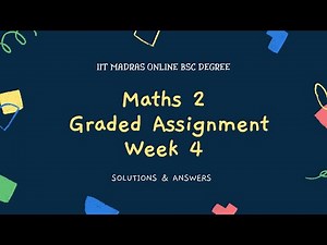 IIT Madras Bsc Online Degree Maths 2 Graded assignment week 4 solution | Answers| Part 1.