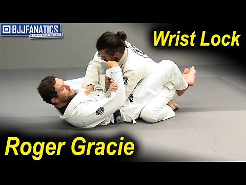 Wrist Lock by Roger Gracie