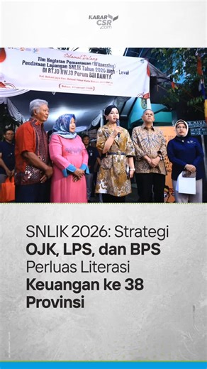 CSR Indonesia on Instagram: "Otoritas Jasa Keuangan (OJK), Lembaga Penjamin Simpanan (LPS), dan Badan Pusat Statistik (BPS) bersinergi menjalankan Survei Nasional Literasi dan Inklusi Keuangan (SNLIK) 2026. Survei ini menjadi dasar penting bagi pemerintah dalam merumuskan kebijakan peningkatan kesejahteraan melalui akses jasa keuangan. Tahun ini, SNLIK menghadirkan sejumlah pembaruan. Untuk pertama kalinya LPS terlibat resmi sebagai tindak lanjut UU PPSK. Jumlah responden juga meningkat signifik