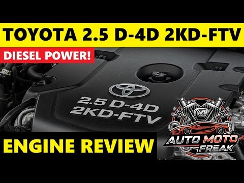 TOYOTA 2.5 DIESEL D-4D 2KD-FTV REVIEW, PROBLEMS, ADVANTAGES, DISADVANTAGES, FAULTS, TIMING, OIL?