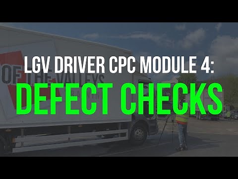 LGV Driver CPC Module 4: Defect Checks