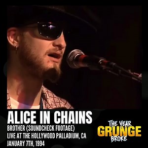 ALICE IN CHAINS - Brother (Soundcheck Footage), ON THIS DAY, January 7th, 1994, at the Hollywood Palladium, Hollywood, California. On this day in 1994, ALICE IN CHAINS played a benefit concert for Fishbone bassist John Norwood Fisher. The band shared the bill with PRIMUS, TOOL, PORNO FOR PYROS, FISHBONE, WEAPON OF CHOICE, and VIBE 5. ALICE IN CHAINS was the only band to play an acoustic set that night. They played songs from their 1992 EP, Sap, and their soon-to-be-released (January 25th, 1994) 