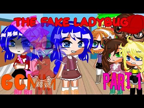 The Fake Ladybug Part 1/3||Gcmm||Gacha Club Mini Movie||Mlb||AU||Read Description||
