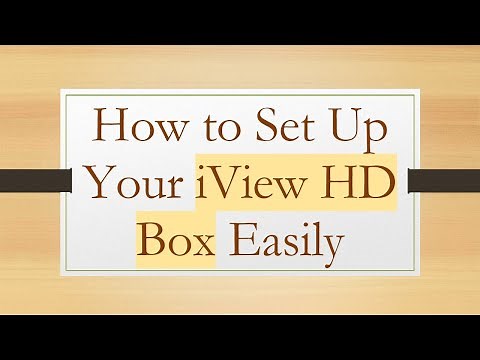 How to Set Up Your iView HD Box Easily